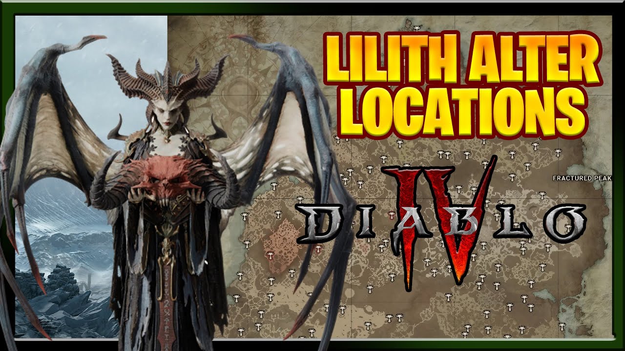 Diablo 4 Lilith Alter Locations And WHEN to do them? (Diablo 4 Guide ...