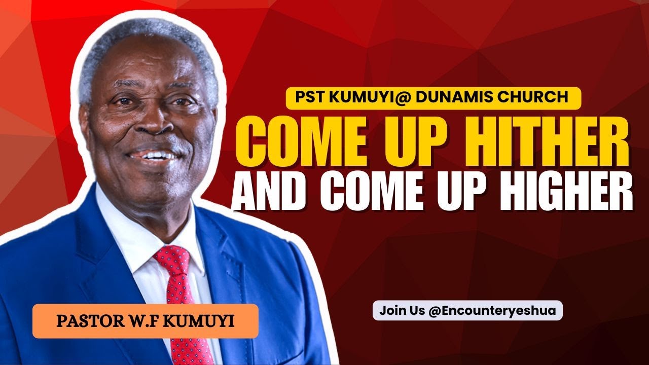 COME UP HITHER AND COME UP HIGHER || Pst W. F KUMUYI @ DUNAMIS CHURCH ...