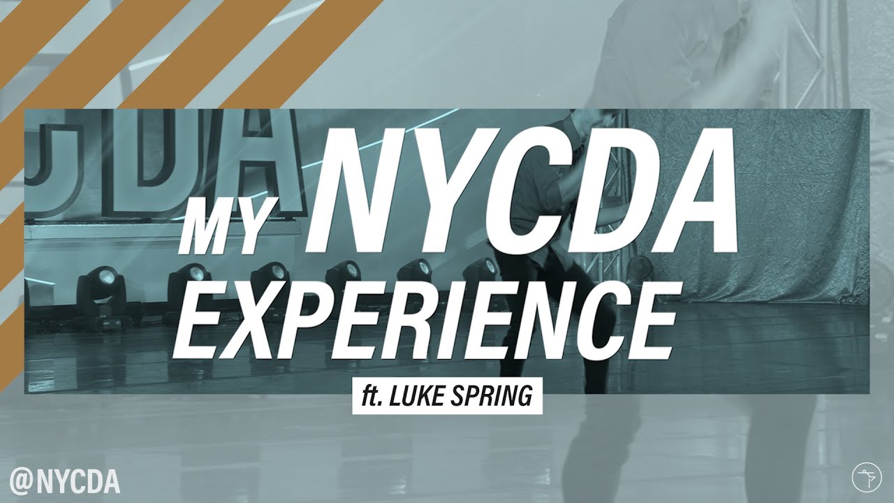 MY NYCDA EXPERIENCE FT. LUKE SPRING - YouTube