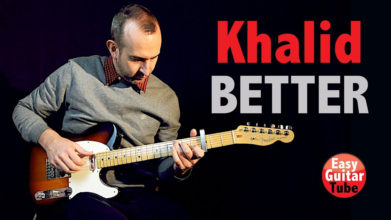 Khalid - Better // Guitar Cover (Fingerstyle Guitar) - YouTube