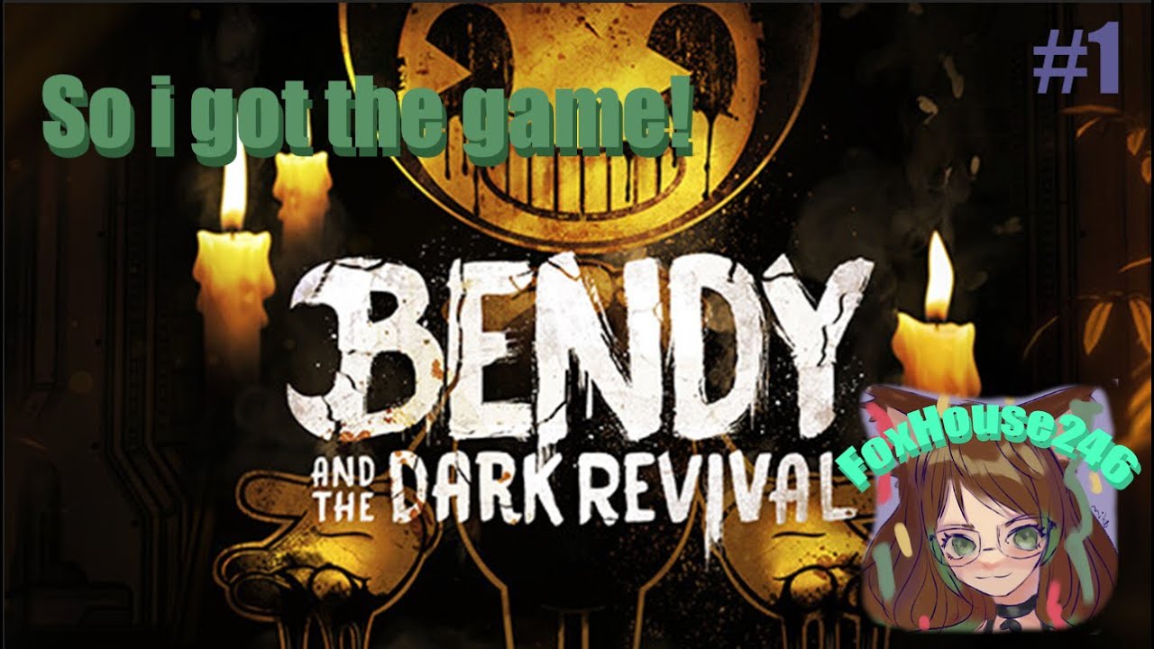So we doing Bendy new game! [#1] | Bendy And The Dark Revival LIVE ...