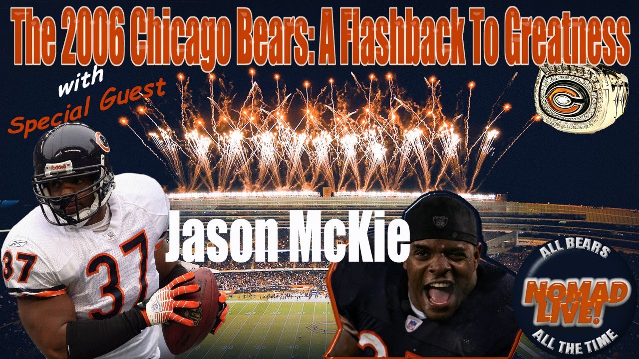 The 2006 Chicago Bears: "A Flashback To Greatness" w/ Special Guest ...