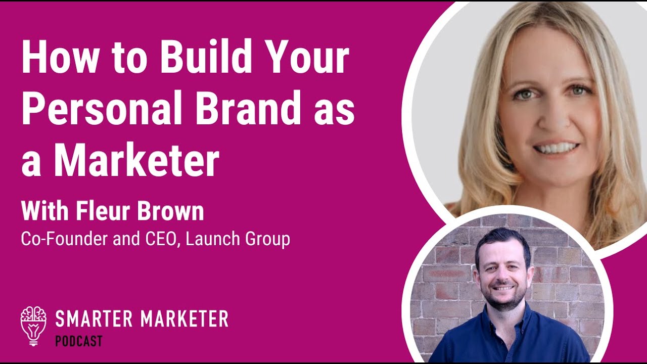 How To Build Your Personal Brand As a Marketer with Fleur Brown ...