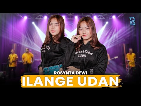 ROSYNTA DEWI - ILANGE UDAN FT. NEW ARISTA (Official Music Video)