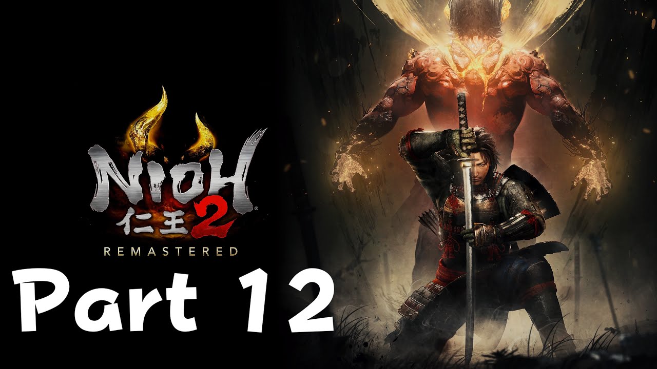 Nioh 2 Remastered PS5 - Part 12 (The Sunomata Yokai Hunt, A Hot-Blooded ...