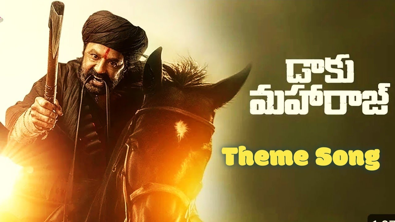 Daaku Maharaaj Theme song | Namdamuri Balakrishna| Bobby K| Blasting ...