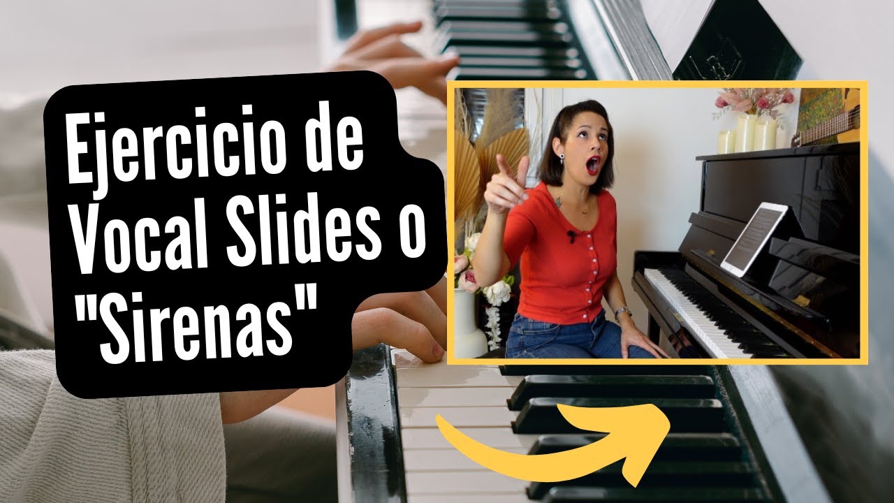 Mini-clase de educación vocal 4: Ejercicio de Vocal Slides o "Sirenas ...