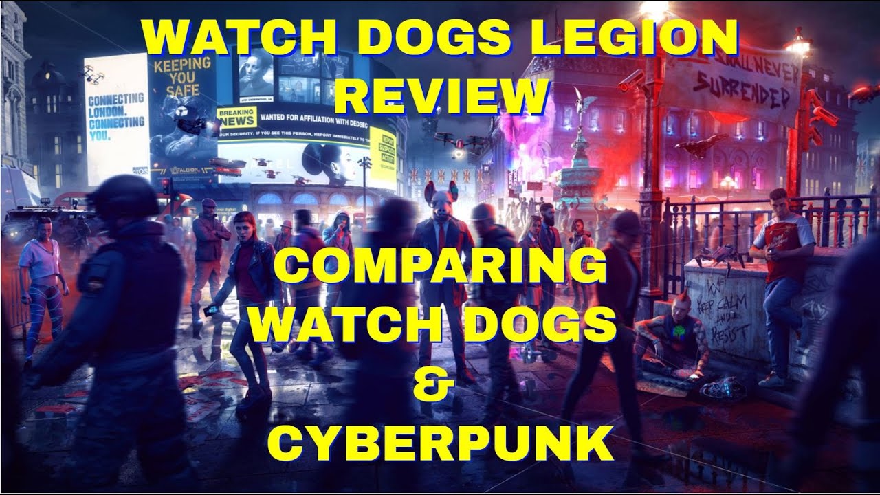 Watch Dogs Legion Review - How does it compare to Cyberpunk? After ...