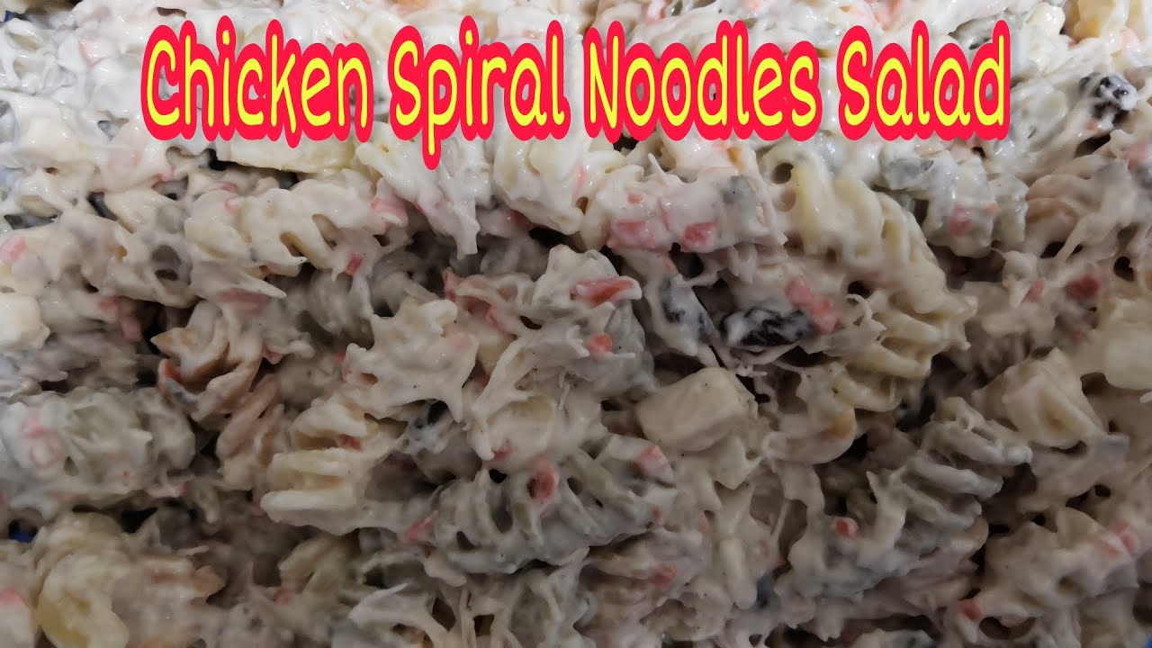 HOW TO MAKE A CREAMY CHICKEN SPIRAL NOODLES SALAD ||OWN VERSION ||ANN'S ...
