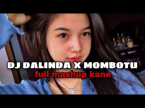 DJ DALINDA X MOMBOTU SOUND VIRAL DI TIKTOK FULL MASHUP
