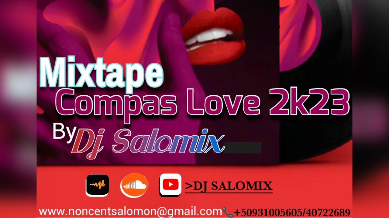 DJ SALOMIX MIXTAPE COMPAS LOVE 2k23 - YouTube