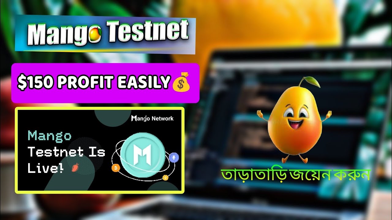 Earn Up to $150 Easily with Mango Network Testnet 💰 | Complete Mango ...
