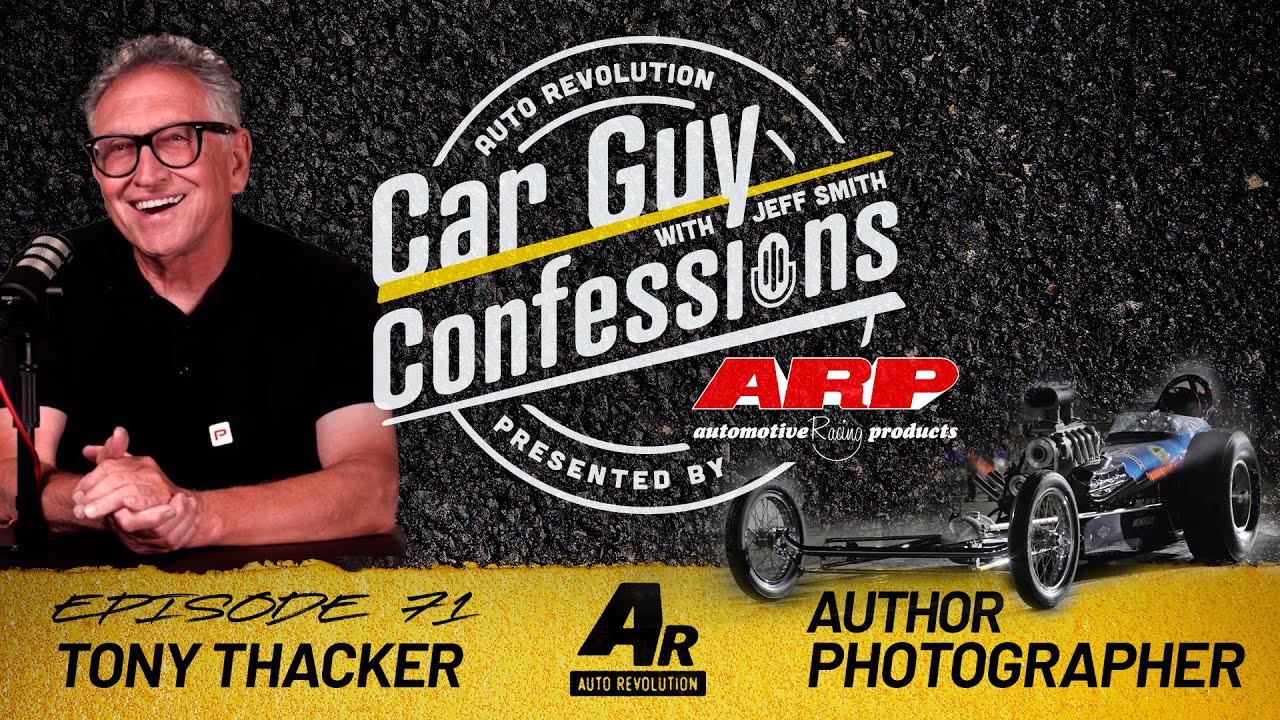 Car Guy Confessions E71 Tony Thacker, Car Book Author, Racing and Hot ...
