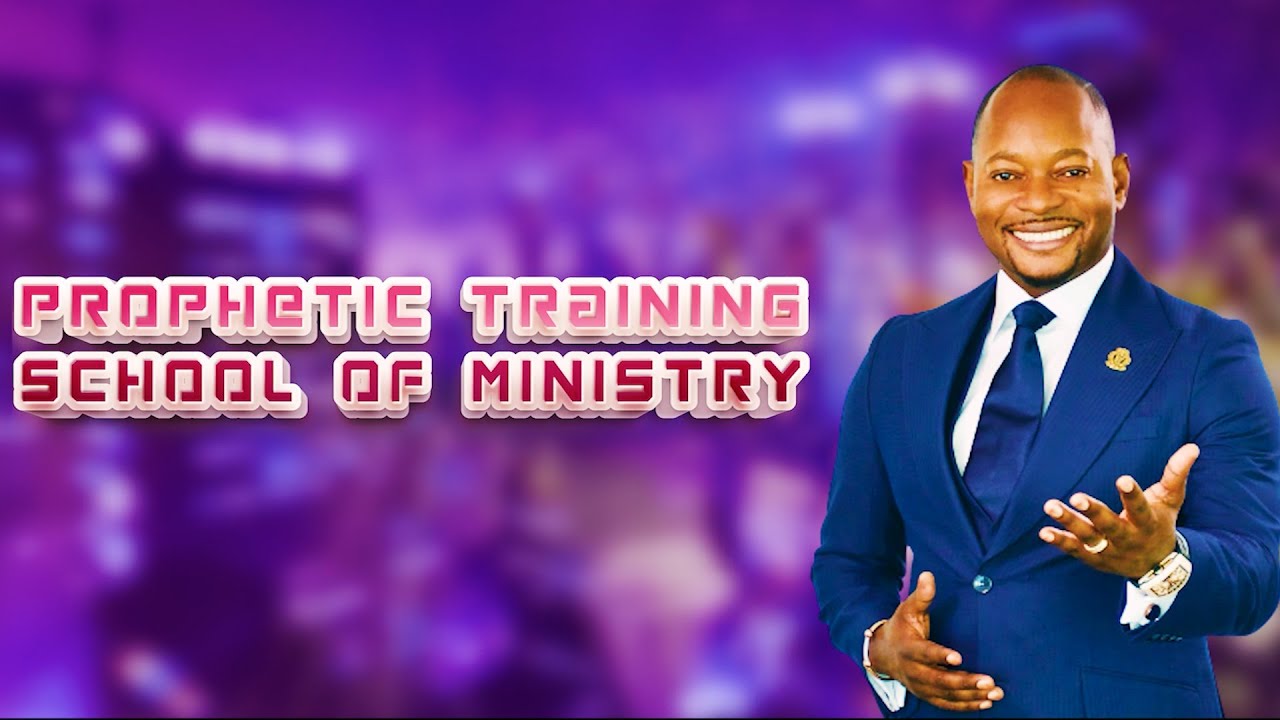 THE PROPHETIC TRAINING SCHOOL OF MINISTRY | 5th & 6th May 2023 - YouTube