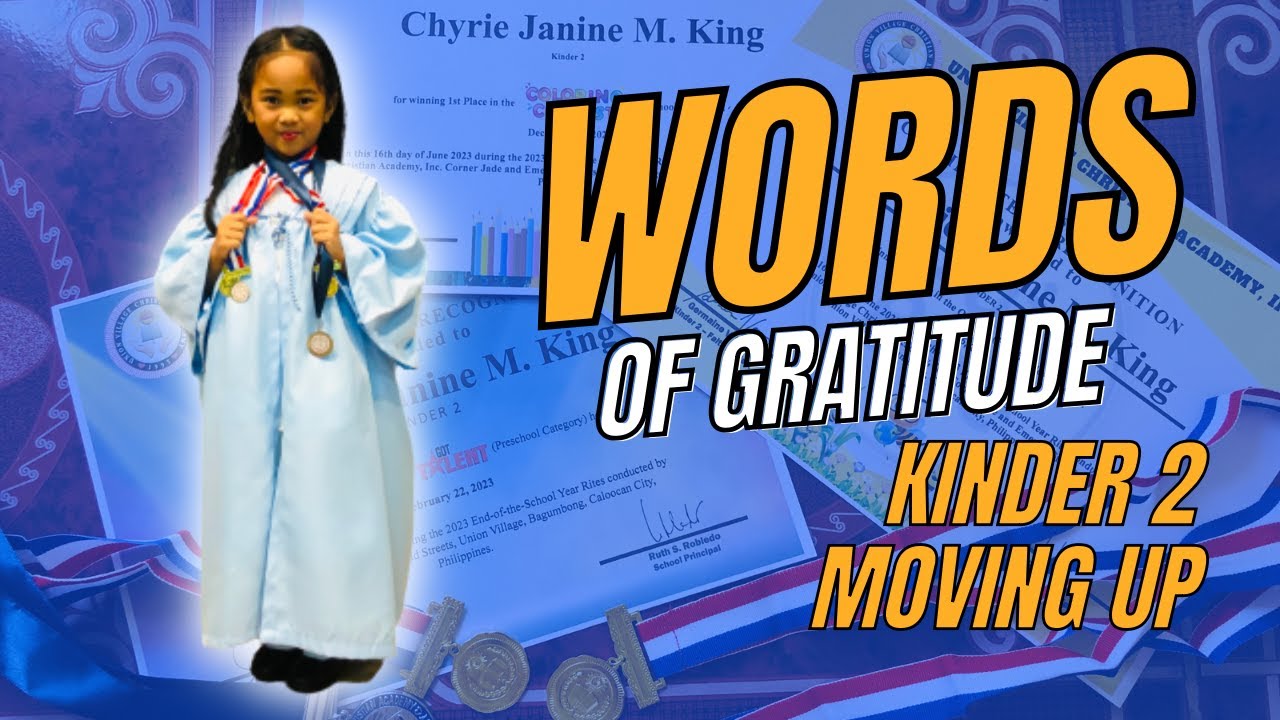 WORDS OF GRATITUDE KINDER 2 MOVING UP CEREMONY | JANJAM KINGDOM - YouTube