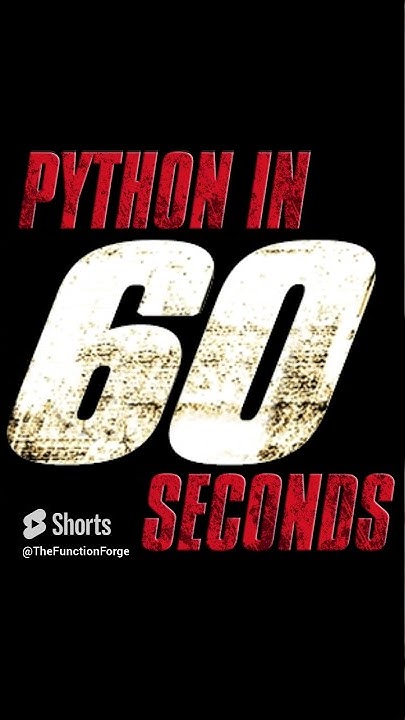 Python in 60 Seconds #1 | Ignite Your Coding Journey with Python | TheFunctionForge{com} - YouTube