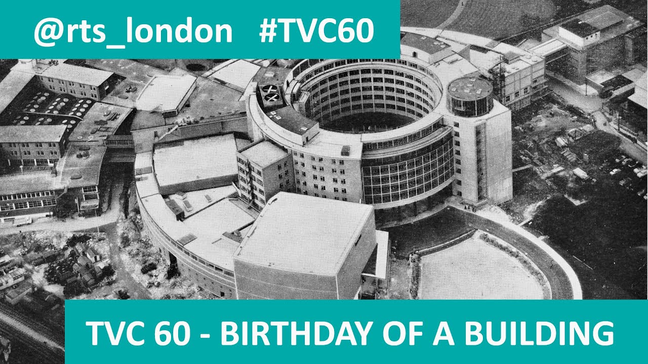 TVC 60 - Birthday of a Building | RTS London - YouTube