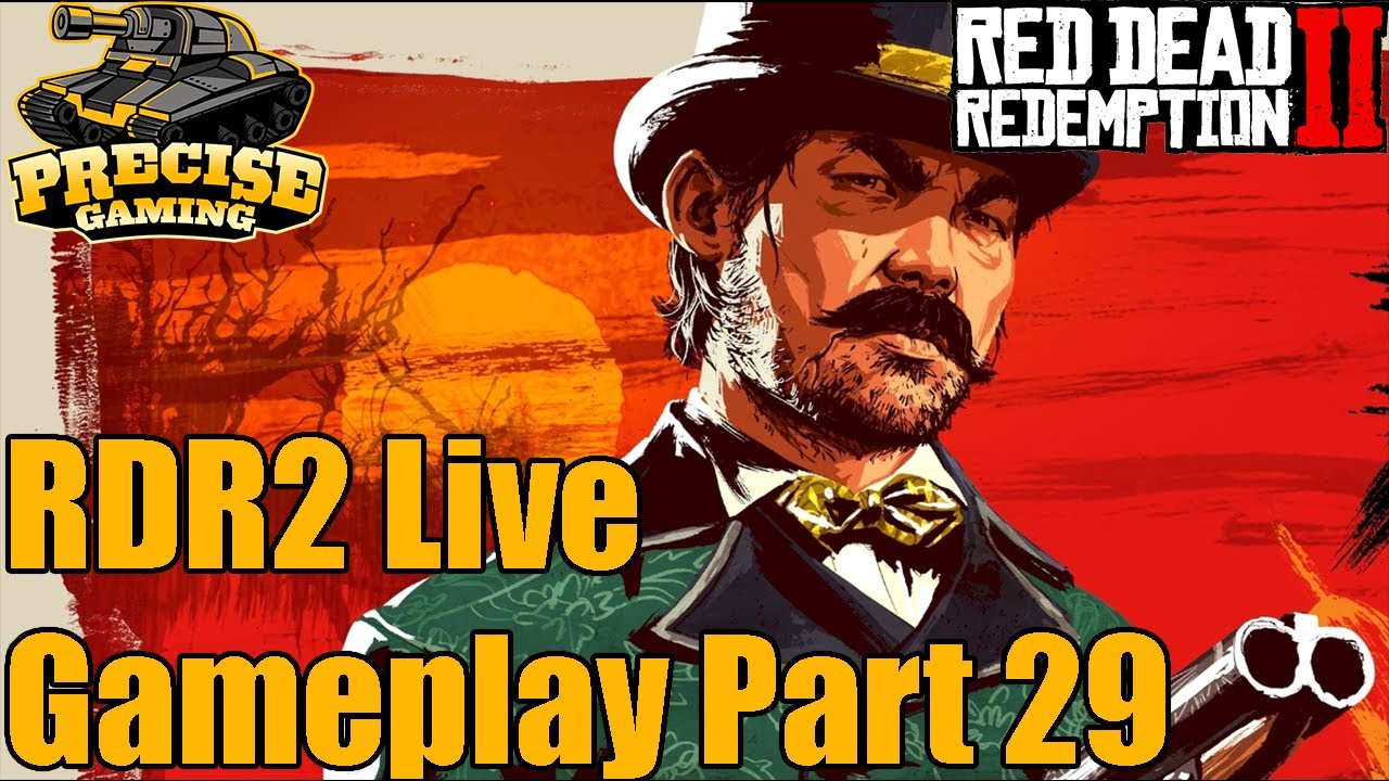 RDR2 Live Gameplay Part 29 - YouTube
