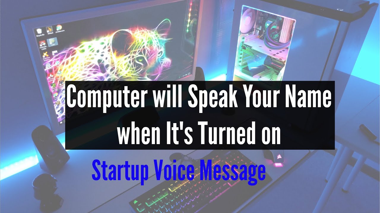 How To Make Windows Greet You With A Custom Voice Message At Startup ...