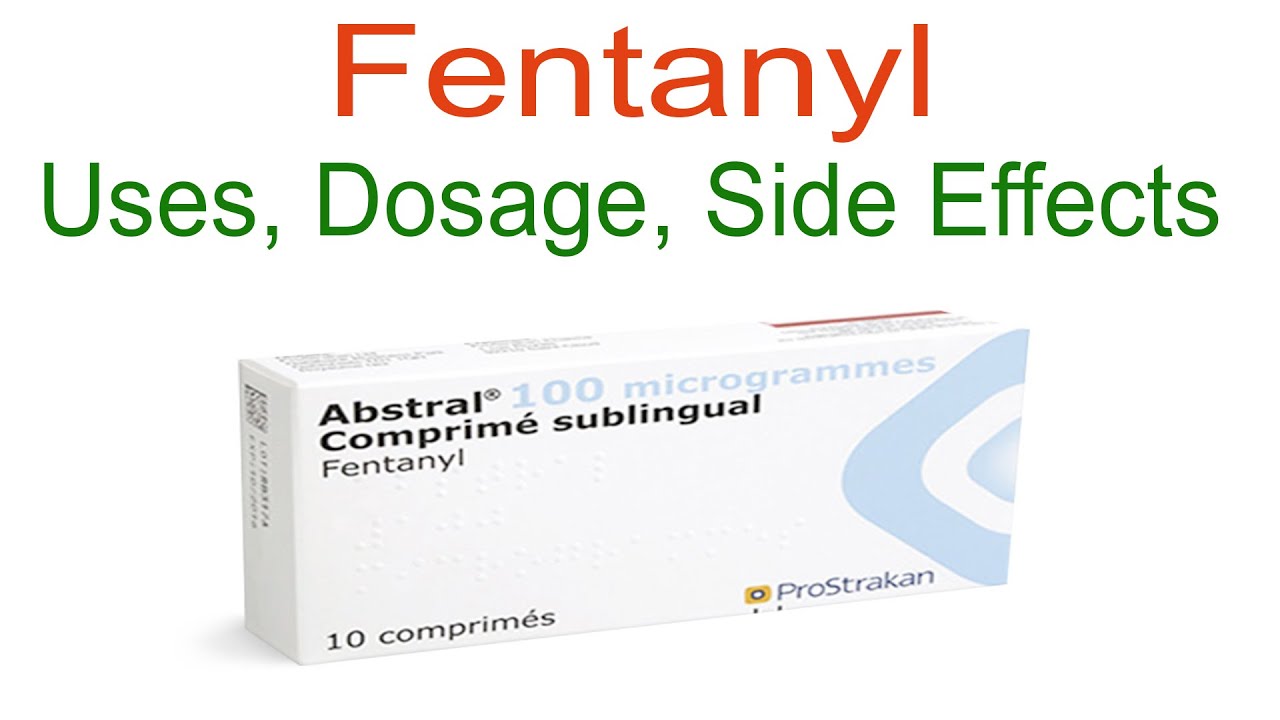 Understanding Fentanyl: Uses, Dosage, and Potential Side Effects - YouTube