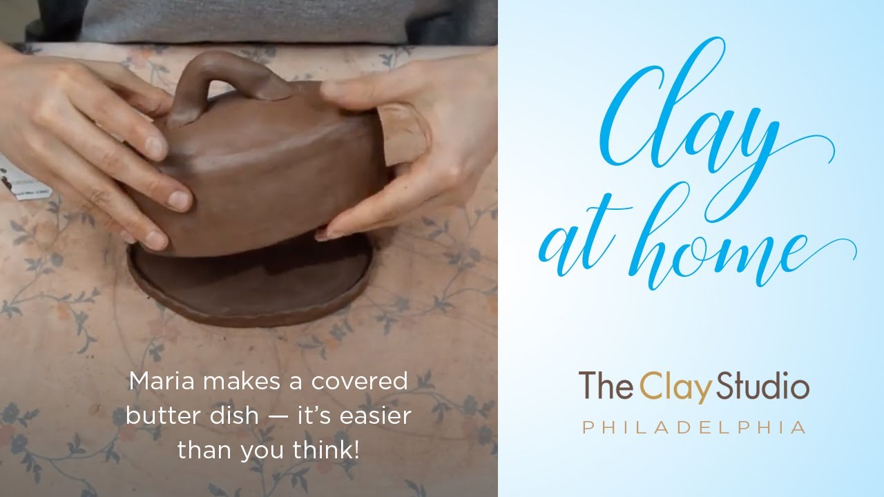 Clay at Home: Butter Dishes with Maria - YouTube