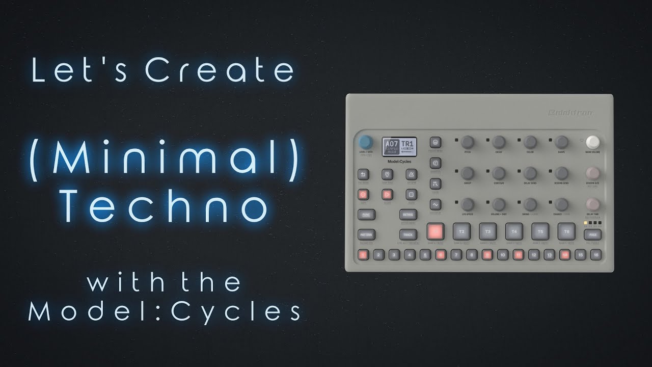 Let‘s Create: (Minimal) Techno Pattern with the Elektron Model Cycles ...