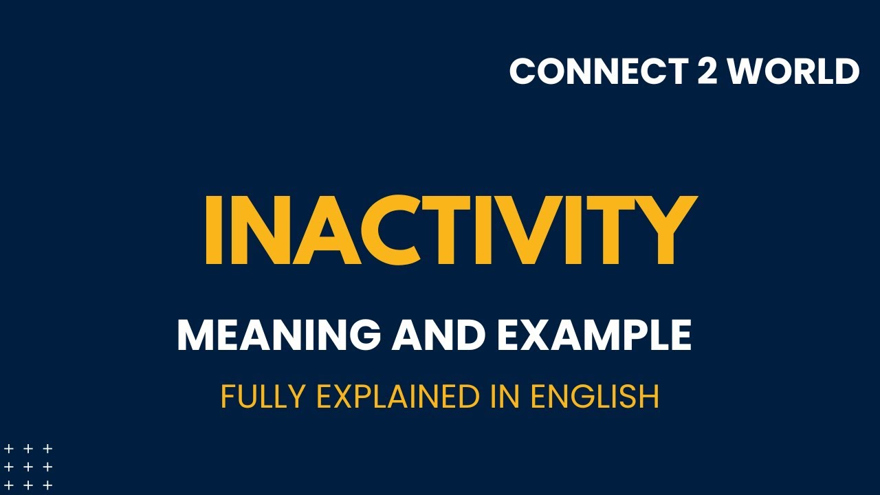 What Does inactivity Means || Meanings And Definitions With inactivity ...
