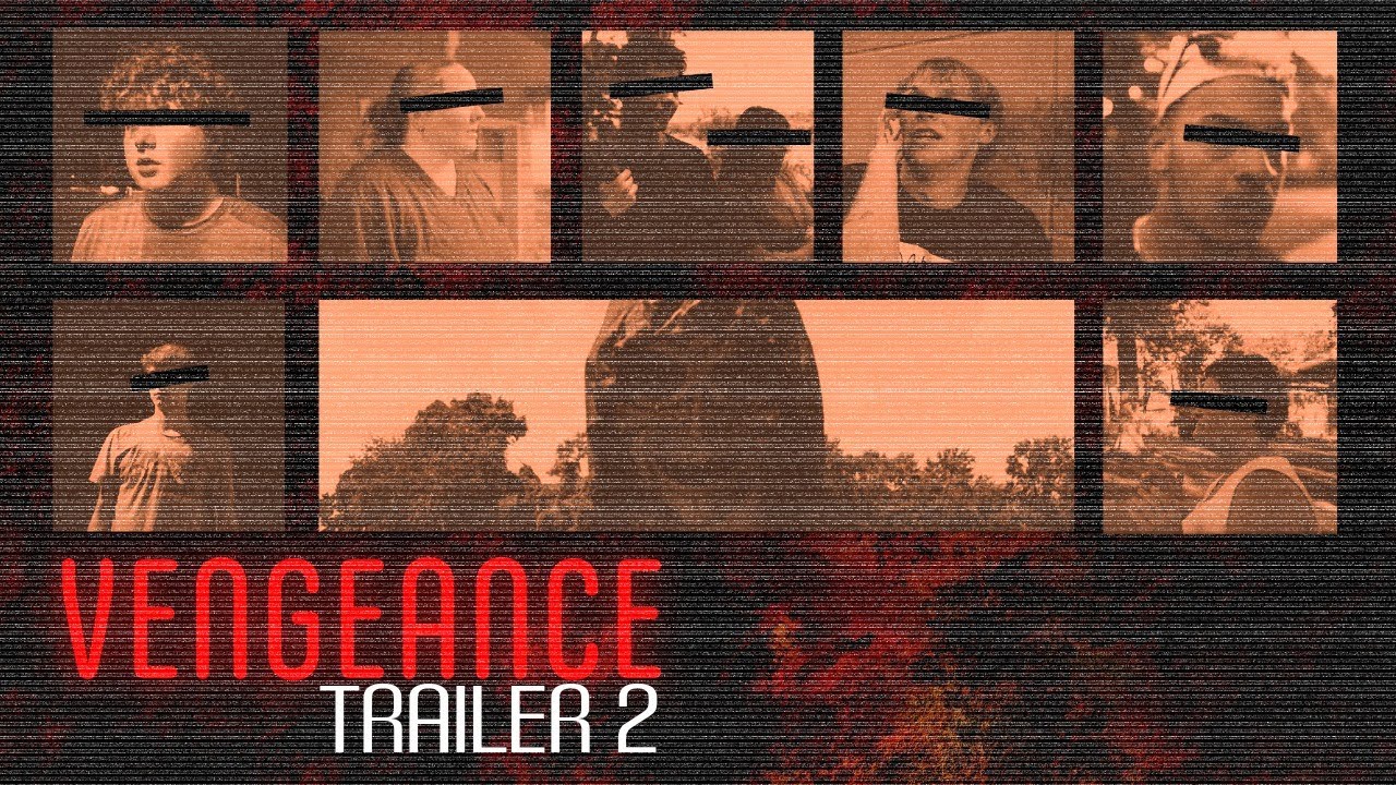 Vengeance trailer 2 | Now Streaming on Youtube - YouTube