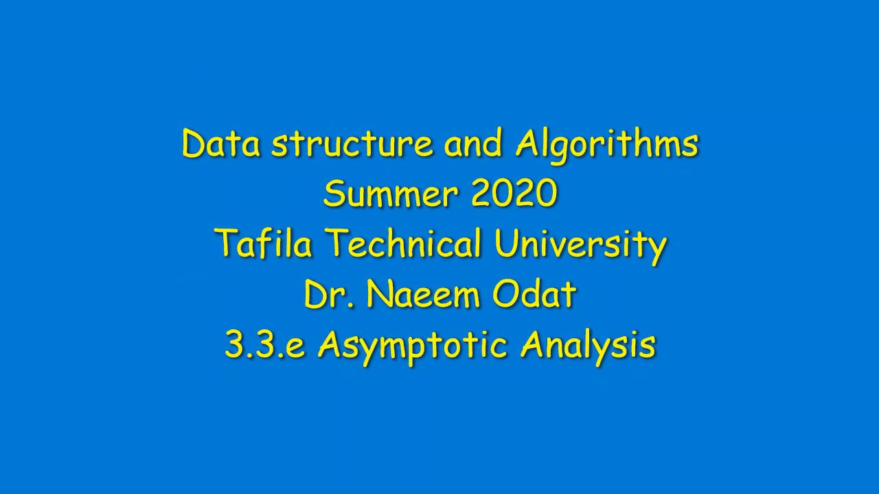 7 7 2020 Data Structure And Algorithms Asymptotic Analysis V Youtube