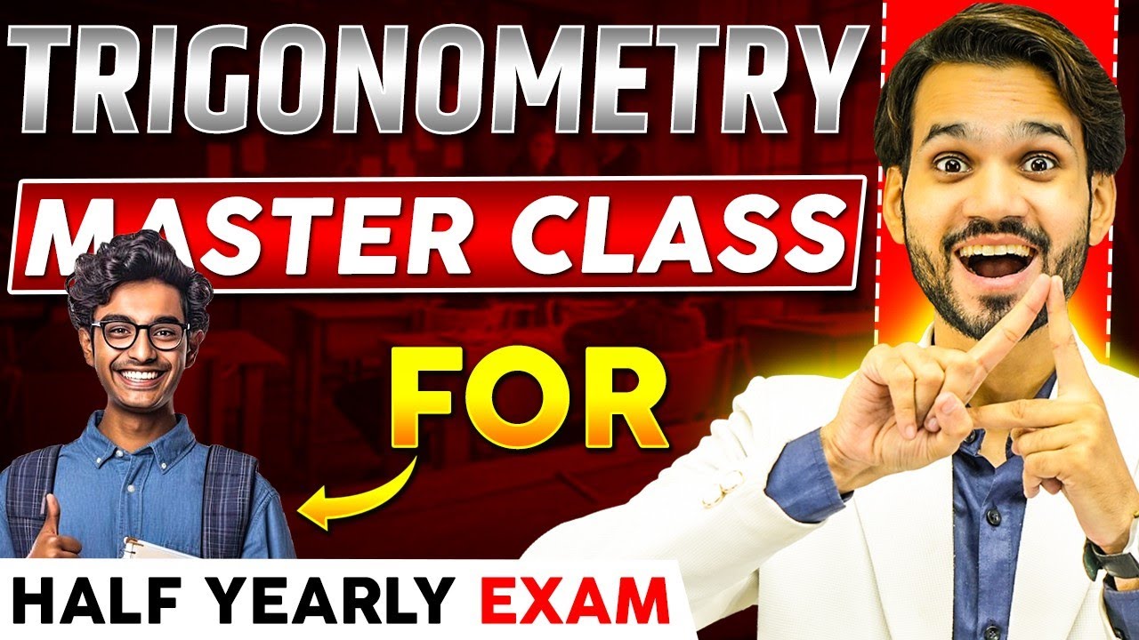 FULL TRIGONOMETRY COVERED | HALF YEARLY MATHS CLASS 10TH EXAMS | ONE ...