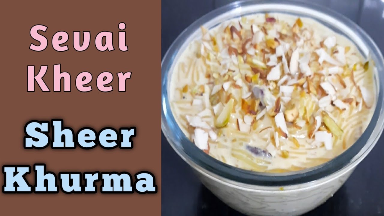 Sevai Kheer Recipe | Semiya kheer | Payasam | Sheer Khurma | शीर खुरमा ...