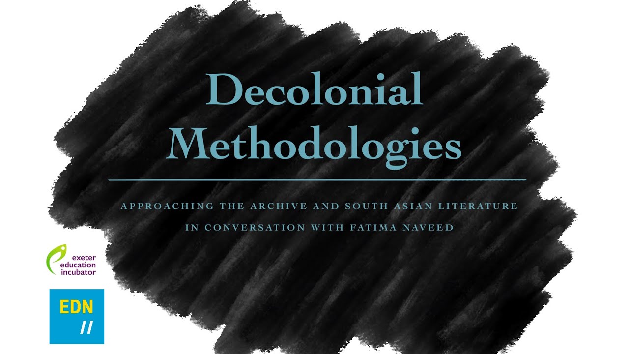 Decolonial Methodologies Series: In Conversation With Fatima Naveed ...