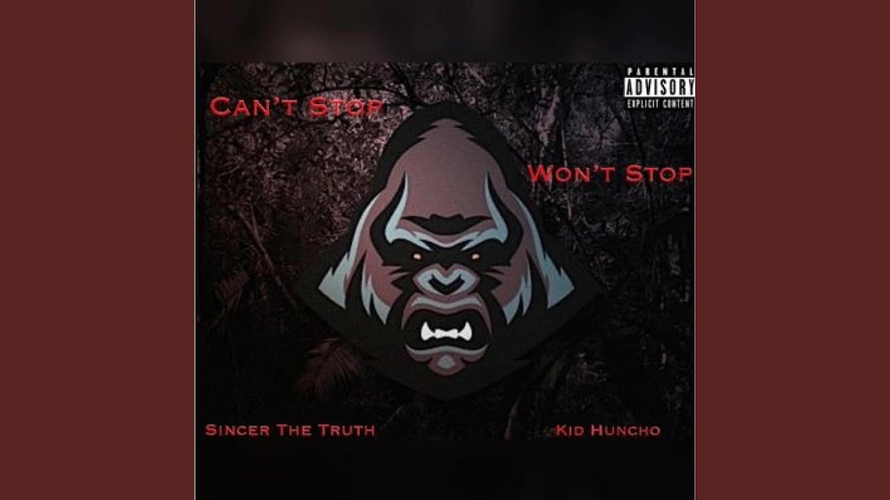Cant Stop Wont Stop (feat. Kid Huncho) - YouTube