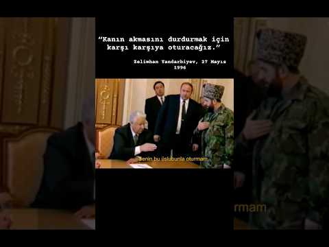 Çeçen Komutan / Rus Boris Yeltsin’e Kanın Akmasını durdurmak için karşı karşıya oturacağız.