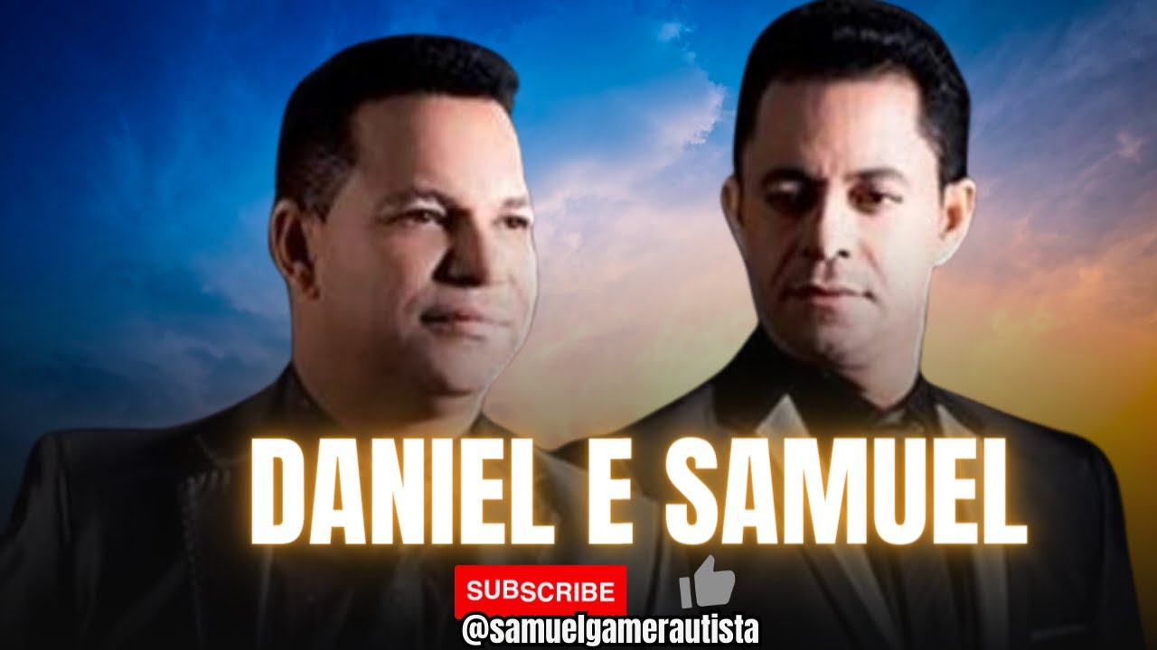 DANIEL E SAMUEL - AS MELHORES LOUVORES DE MAIO EM 2024 - YouTube