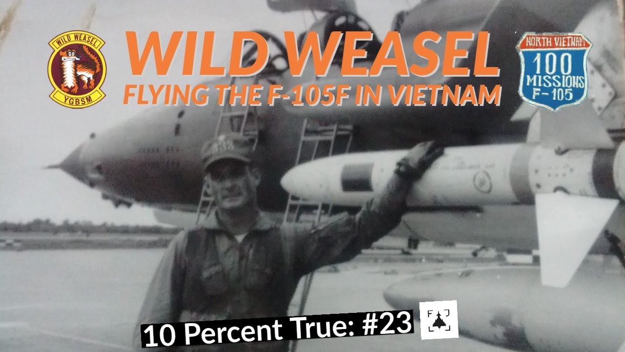 Wild Weasel over Vietnam - Flying the F-105 in SEA - Ben Fuller (Part 1 ...