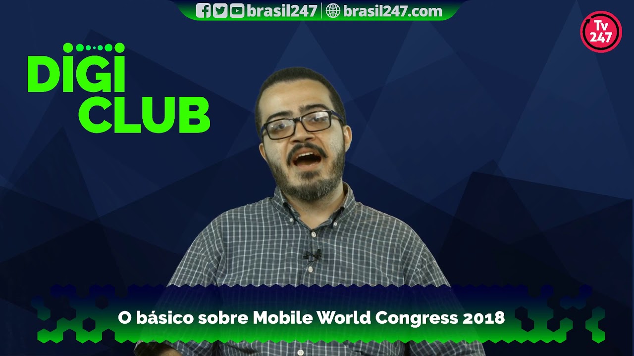Digi Club: O básico sobre Mobile World Congress 2018 - YouTube