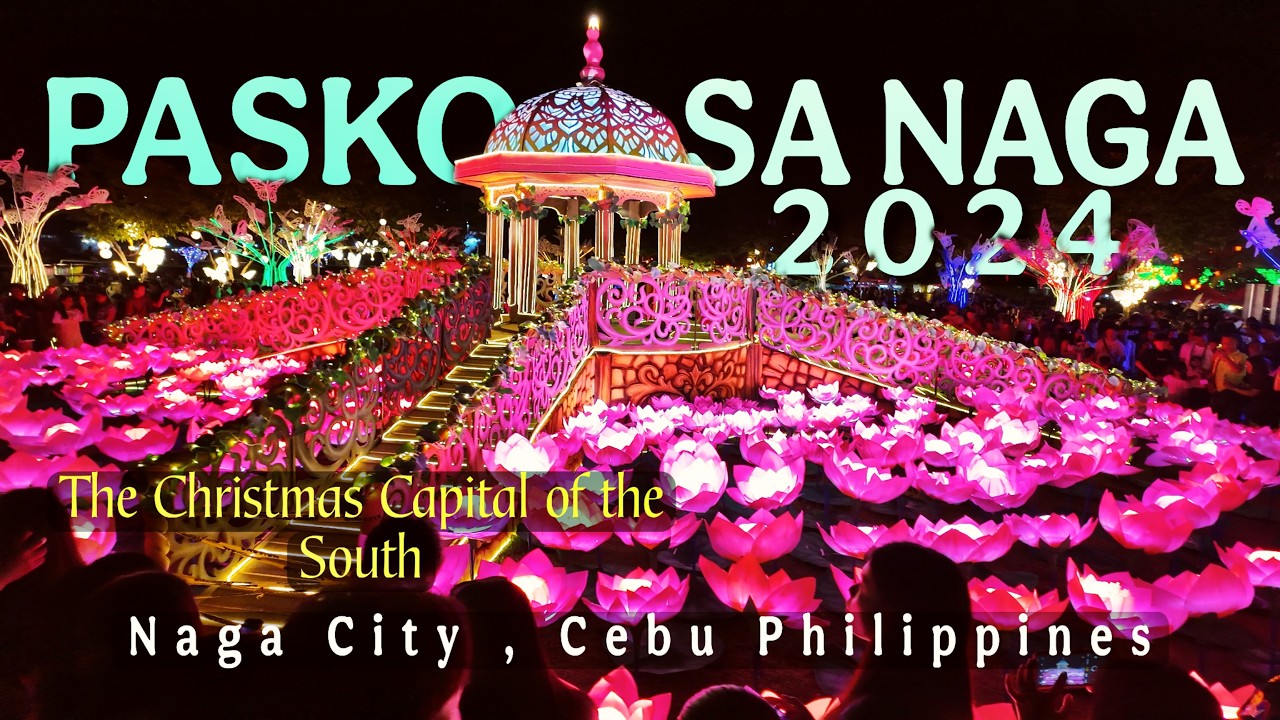 Pasko sa Naga 2024 | Opening of Christmas Lights in Naga City Cebu ...