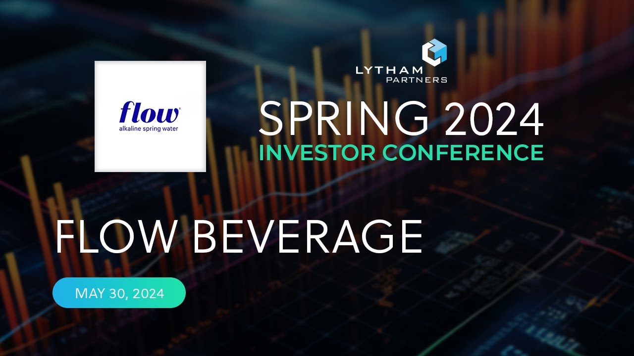Flow Beverage Corp. Presentation @ Lytham Partners Spring 2024 Investor ...