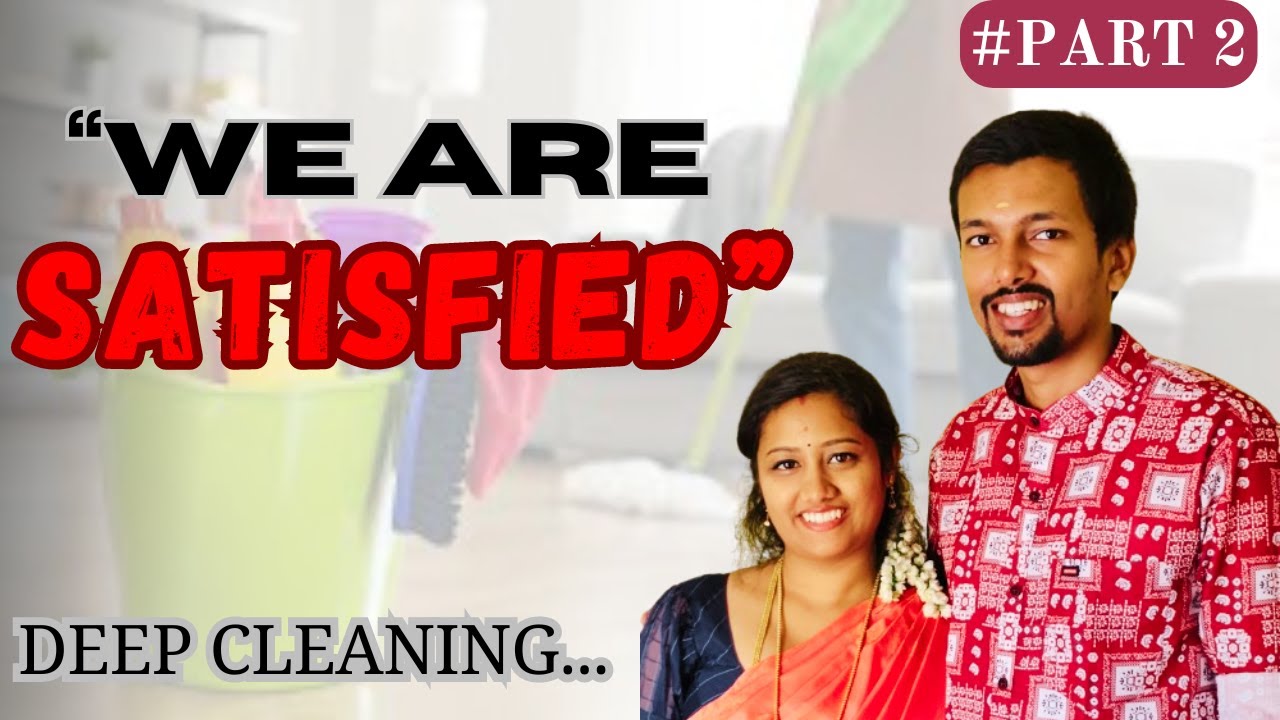 Satisfied Cleaning Home | Deep cleaning with Husband | Sinna Alaparais ...