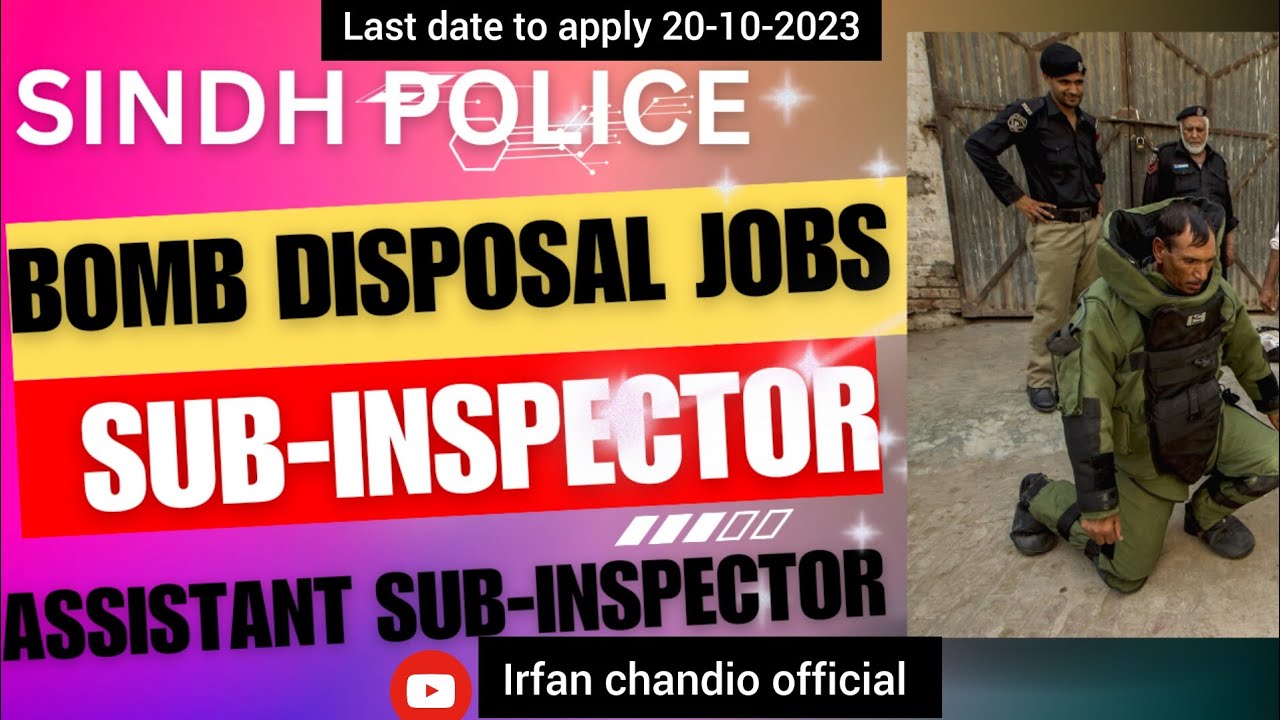 #Sindh Police Bombs Disposal Sub-Inspector & ASI Jobs# ...