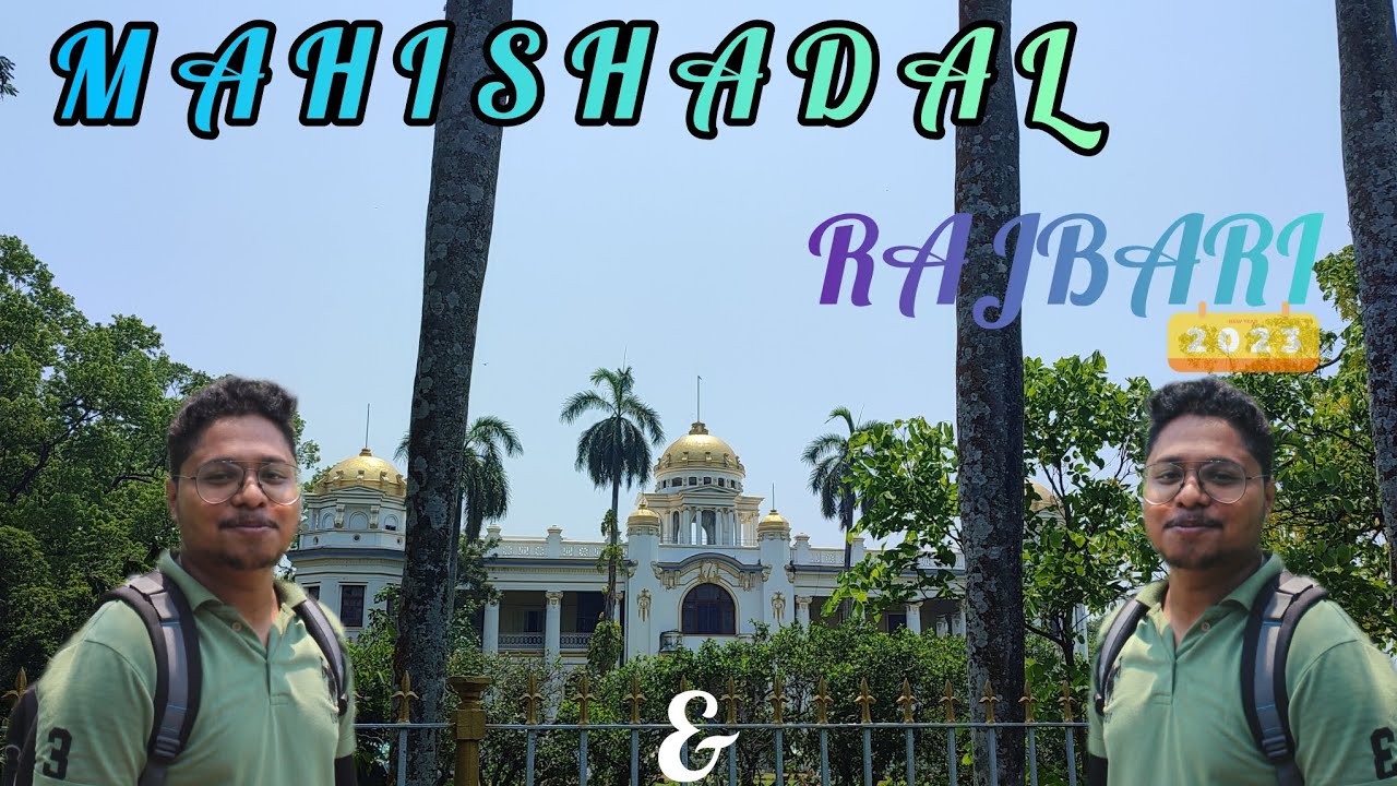 MAHISHADAL RAJBARI & KAILASH TEMPLE || video & editing by জয়দ্বীপ||105 ...