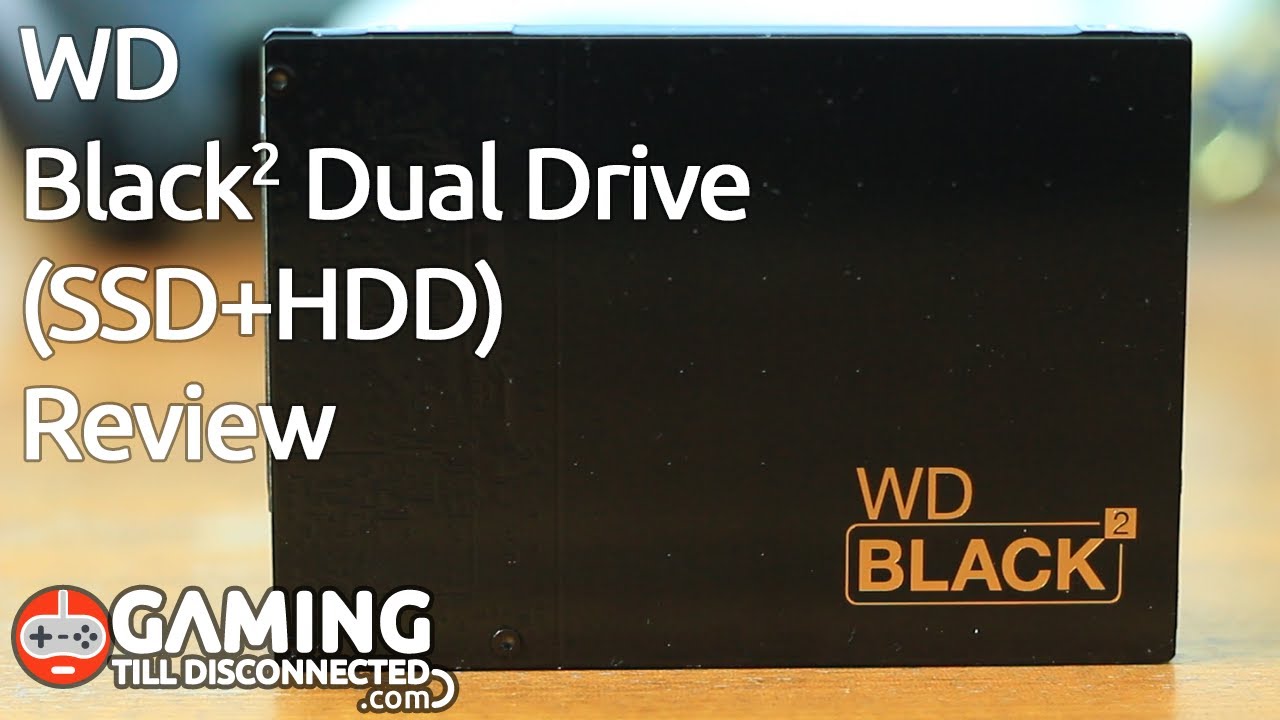 Review: WD Black2 Dual Drive (SSD+HDD) - Gaming Till Disconnected - YouTube