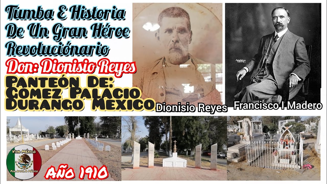 Tumba E Historia De Un Gran Héroe Revoluciónario Don Dionisio Reyes ...