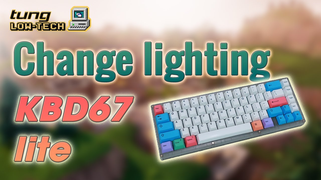 Hướng dẫn CHỈNH LED KBD67 Lite bằng phím tắt | How to change lighting ...