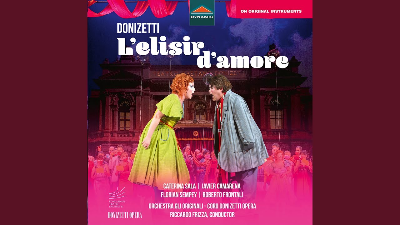 L'elisir d'amore, Act 2: Io son ricco, tu sei bella (Live) - YouTube