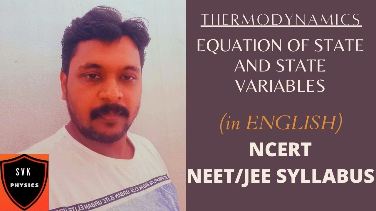 Thermodynamics/Equation of State and State Variables/Physics/NEETJEE ...