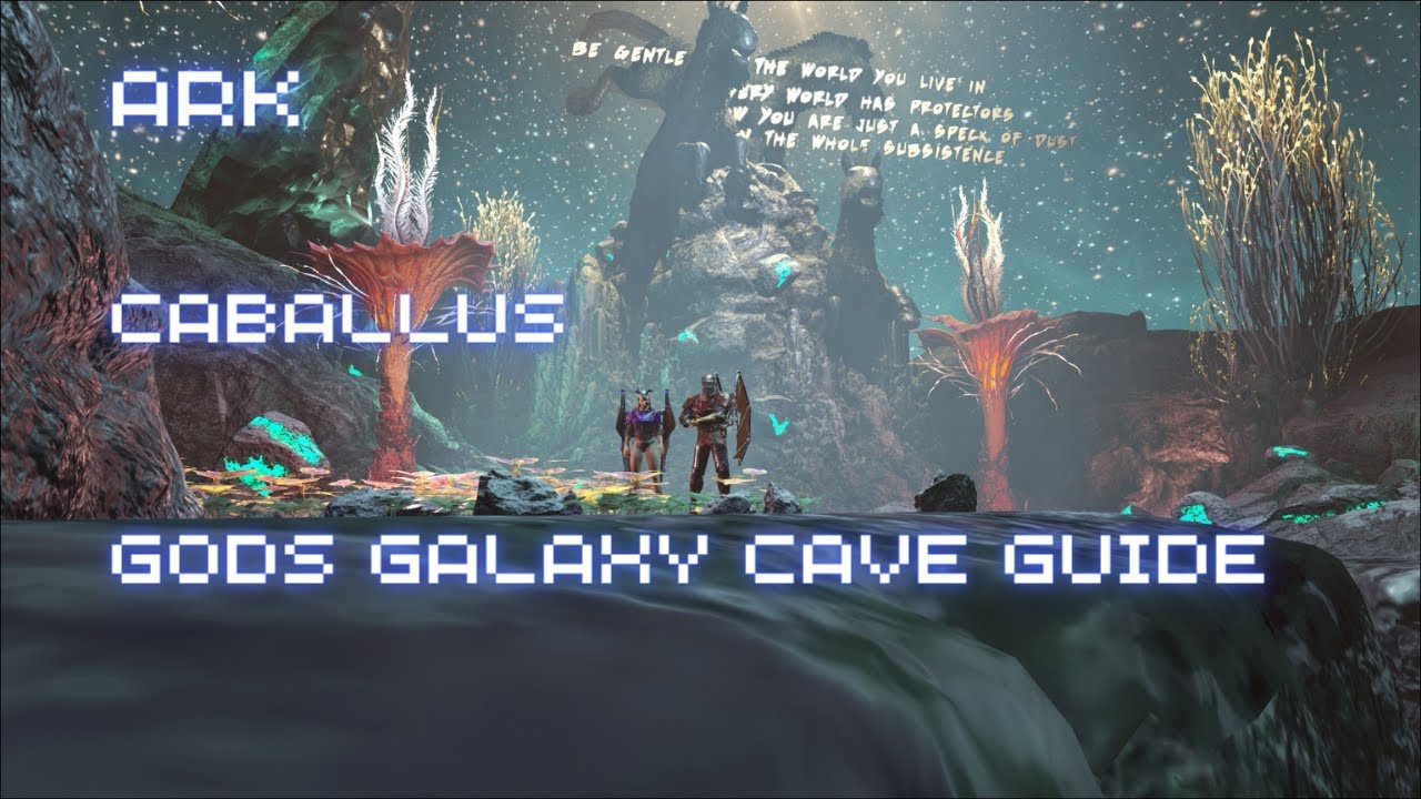 Caballus The Gods Galaxy Caverns Guide - Ark Walkthrough - YouTube