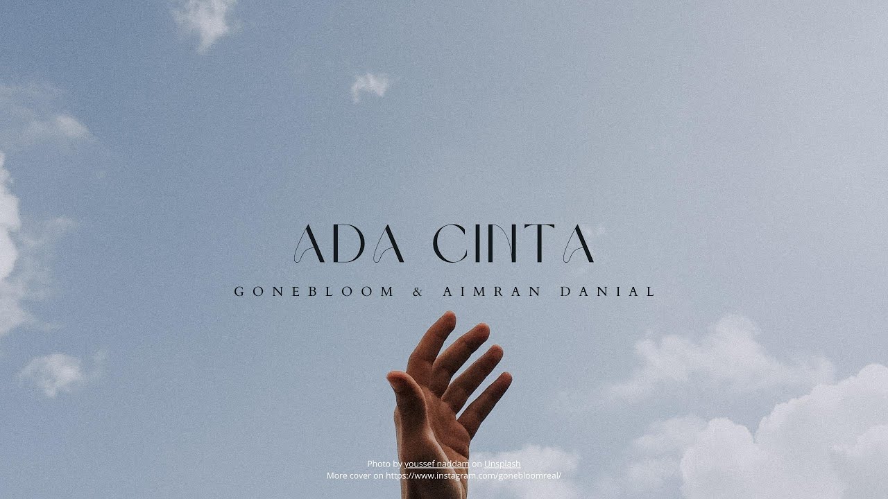 Ada Cinta - Gonebloom ft Aimran Danial (Originally by Acha Septriasa ...