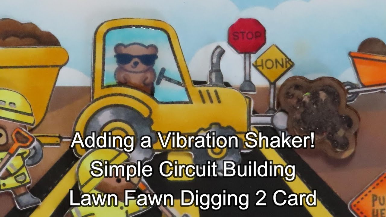 Adding a Vibration Shaker with Simple Circuit Building, Lawn Fawn ...